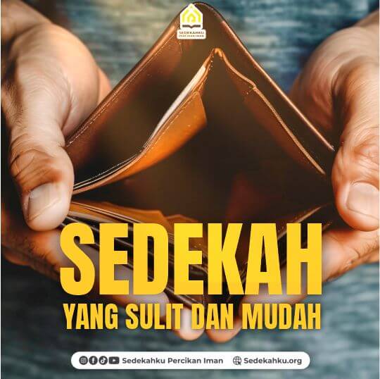 Sedekah yang Mudah dan Sulit - Sedekahku